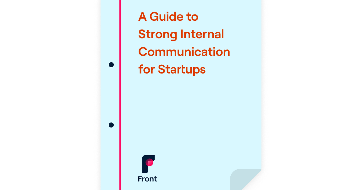 Guide to strong internal communication for startups | Front